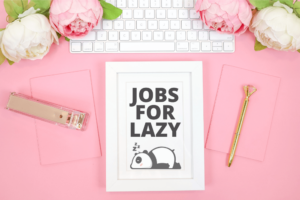 14 Best Jobs for Lazy People Who Want to Make Money - FinSavvy Panda