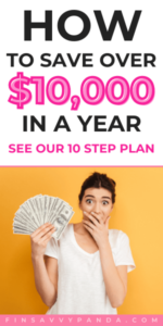 How To Save $10,000 In A Year (Savings Challenge Plan) - FinSavvy Panda