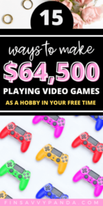 15 Ways To Make Money Playing Video Games - FinSavvy Panda