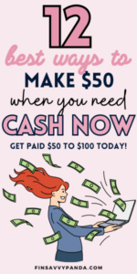 12 Best Ways To Make $50 Fast (Earn Quick Cash Today) - FinSavvy Panda