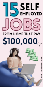 10 Best Self-Employed Jobs From Home - FinSavvy Panda