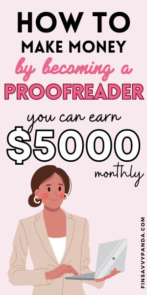 How to Become a Proofreader with No Experience - FinSavvy Panda