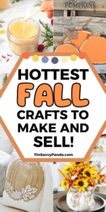 15+ Fall Crafts to Make and Sell for Profit - FinSavvy Panda