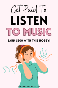 8 Ways To Get Paid To Listen To Music - FinSavvy Panda